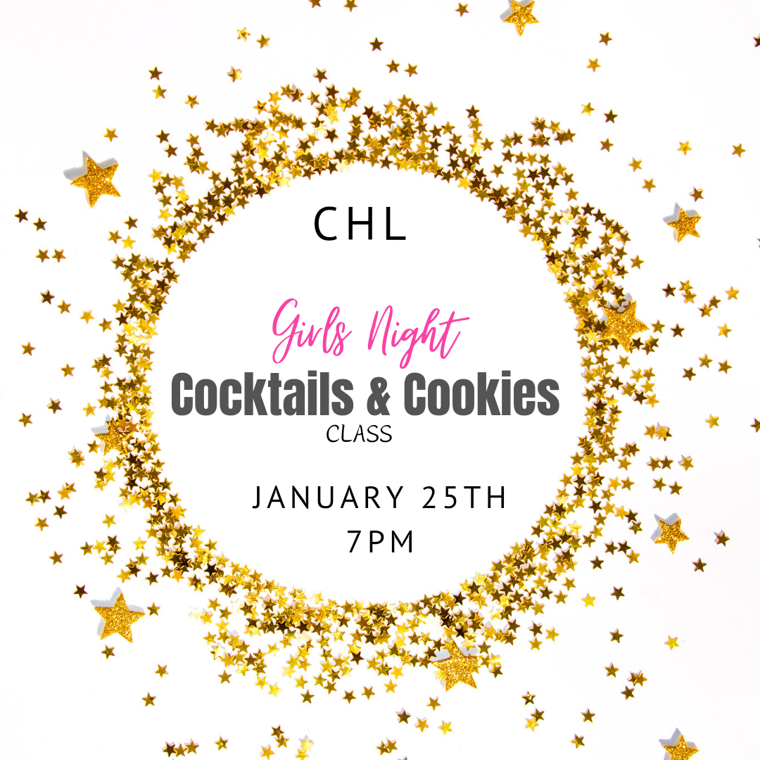 Cocktails and Cookies Class - Girls Night! | Cake, Hope, & Love